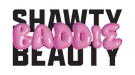 SHAWTYBAE SHOP – SHAWTY BADDIE BEAUTY