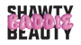 SHAWTYBAE SHOP – SHAWTY BADDIE BEAUTY